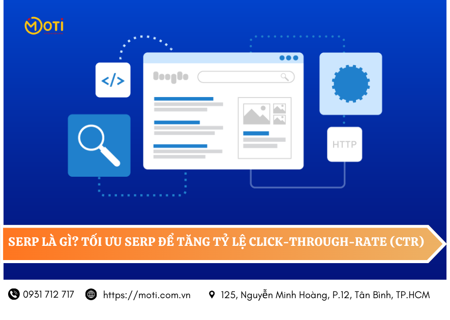 SERP là gì? Tối ưu SERP để tăng tỷ lệ Click-Through-Rate (CTR)